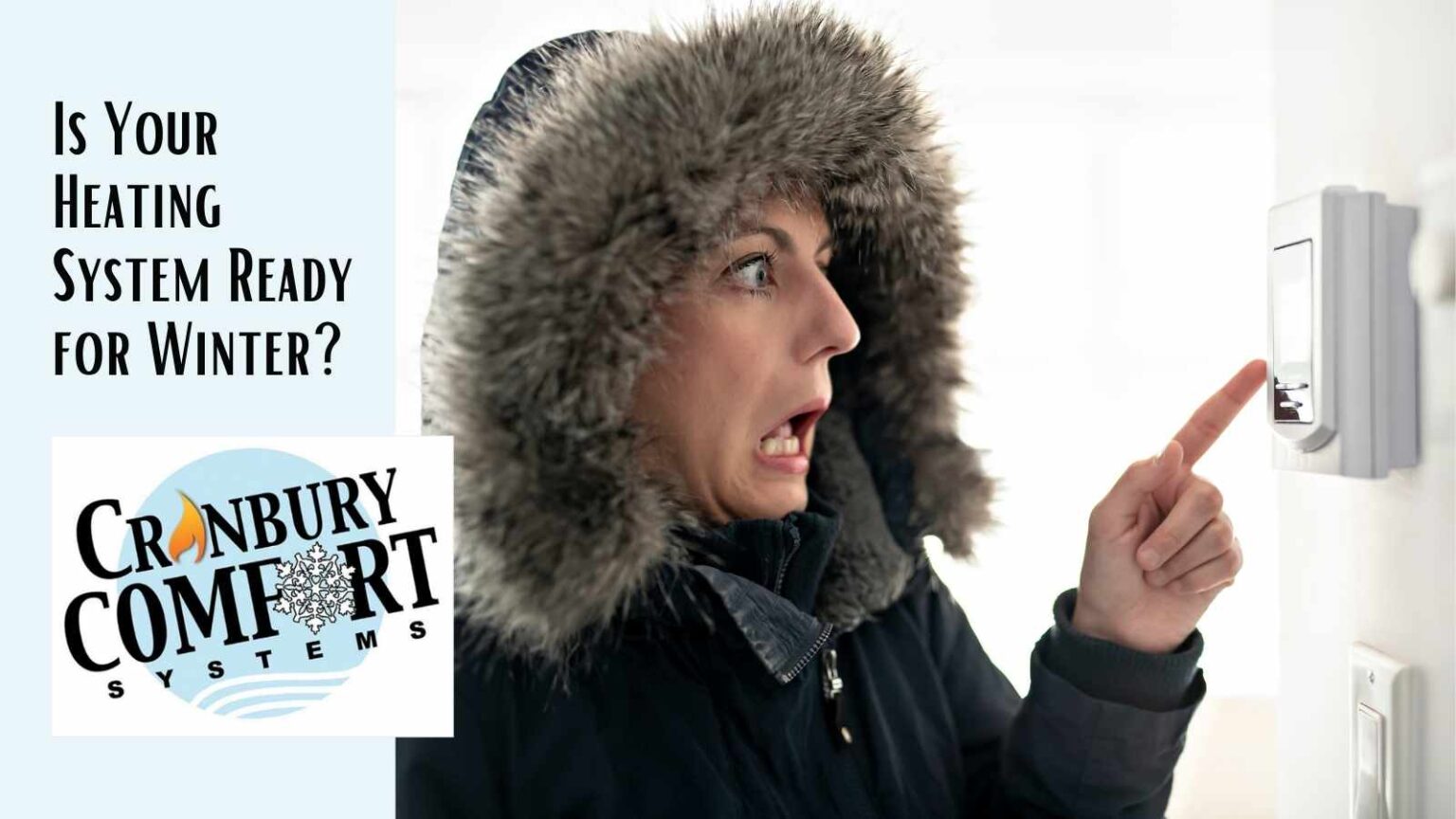 Is Your Heating System Ready for Winter? - Cranbury Comfort Systems